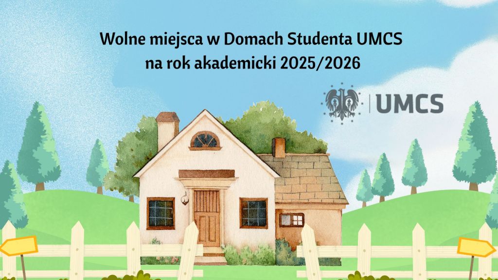 Wolne miejsca w Domach Studenta UMCS na rok akademicki 2025/2026 ...