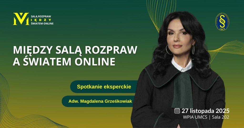 Spotkanie eksperckie z adw. Magdaleną Grześkowiak pt. "Między salą ...