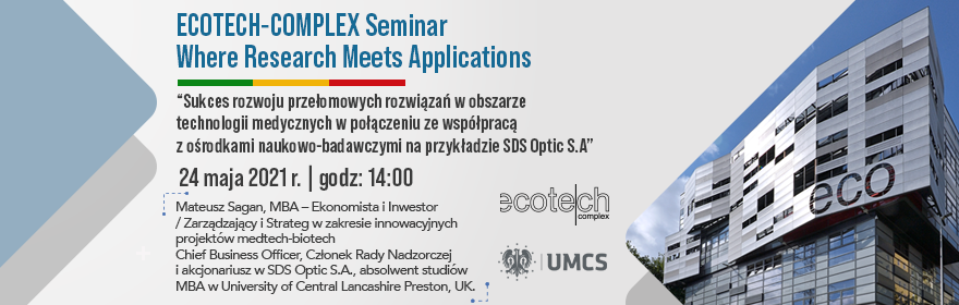 24.05.2021 r. - ECOTECH-COMPLEX Seminar. Where Research Meets ...