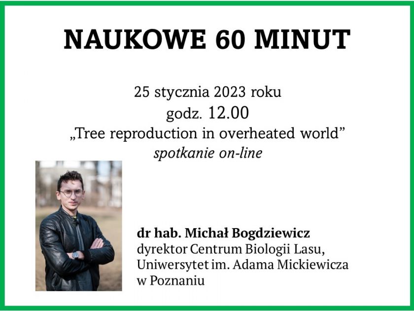 Naukowe 60 minut: dr hab. Michał Bogdziewicz - Styczeń - 2023 ...