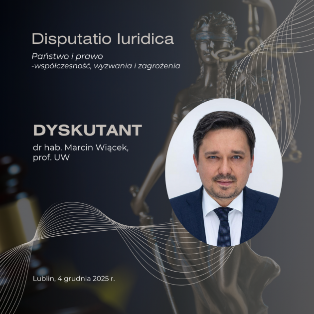 Disputatio Iuridica - dyskutant prof. Marcin Wiącek - Grudzień - 2025 ...